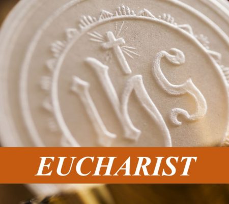 Sacrament of Holy Communion- Eucharist – Biblical Basis – Ephphatha